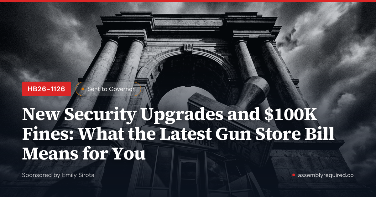 HB26-1126: New Security Upgrades and $100K Fines: What the Latest Gun ...